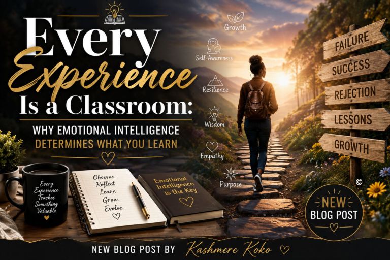Every Experience Is a Classroom: Why Emotional Intelligence Determines ...